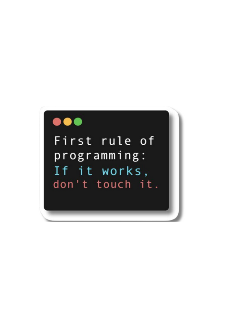 First Rule Of Programming Sticker – Posterwa